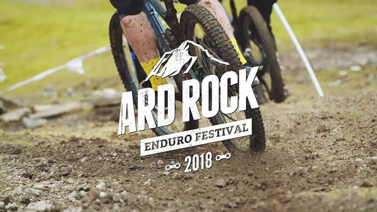 Ard Rock 2018 date and entry details announced | More Dirt